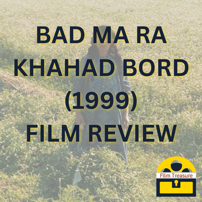 Bad ma ra khahad bord (1999) - Film Review - Film Treasure